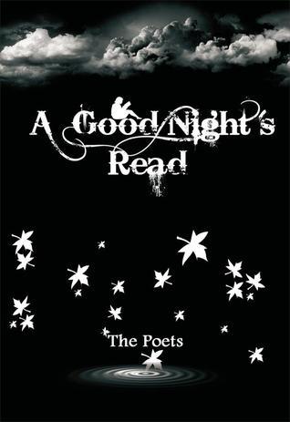 A Good Night's Read by The Poets | Goodreads