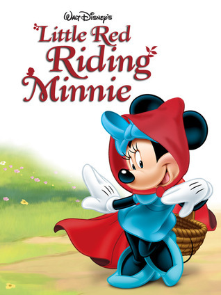 Little Red Riding Minnie by Walt Disney Company | Goodreads