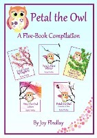 Petal the Owl - A Five-Book Compilation by Joy Findlay | Goodreads