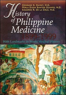 History of Philippine Medicine: With Landmarks in World Medical History ...