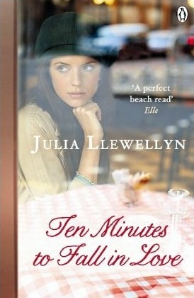 Ten Minutes to Fall in Love by Julia Llewellyn | Goodreads