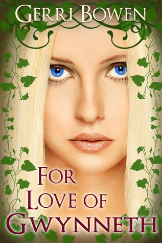 For Love of Gwynneth by Gerri Bowen | Goodreads