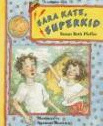 Sara Kate, Superkid by Susan Beth Pfeffer | Goodreads