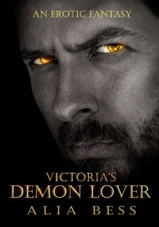 Victoria's Demon Lover by Alia Bess | Goodreads