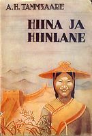 Hiina ja hiinlane by A.H. Tammsaare | Goodreads