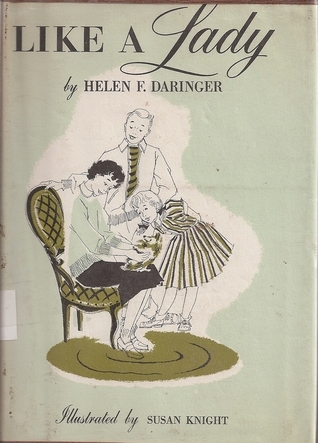 Like a Lady by Helen F. Daringer | Goodreads