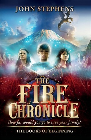 The Fire Chronicle by John Stephens | Goodreads