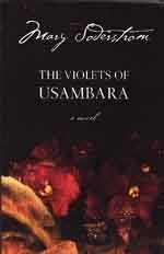 The Violets of Usambara by Mary Soderstrom | Goodreads
