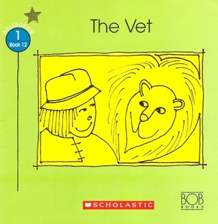 The Vet (Bob Books For Beginning Readers, Set 1) by Bobby Lynn Maslen ...