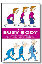 The Busy Body : Stress-Free Posture for Modern Life by Penny Ingham ...