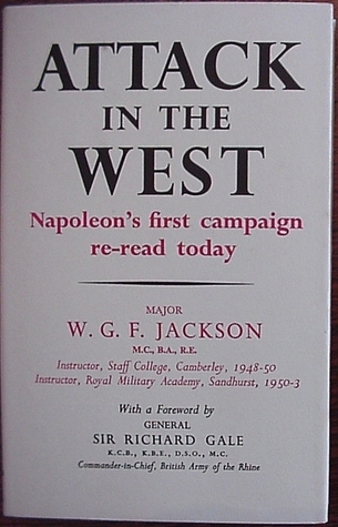 Attack In The West: Napoleon's First Campaign Re-read Today by William ...