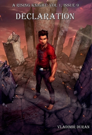 Declaration (A Rising Knight, #9) by Vladimir Duran | Goodreads