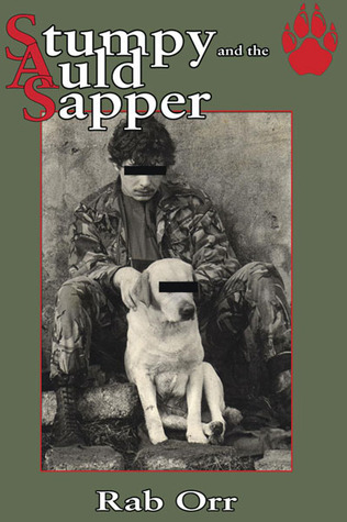 Stumpy and the Auld Sapper by Rab Orr | Goodreads