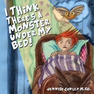 I Think There's a Monster Under My Bed! by Jennise Conley | Goodreads