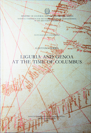 Nuova Raccolta Colombiana, Vol. 3 : Liguria and Genoa at the Time of ...