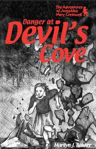 Danger at Devils Cove by Marilyn Bakker | Goodreads