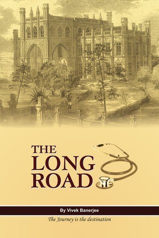 The Long Road by Vivek Banerjee | Goodreads