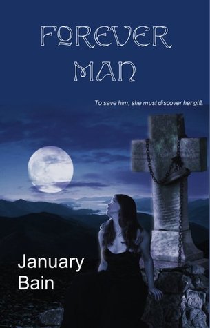 Forever Man by January Bain | Goodreads