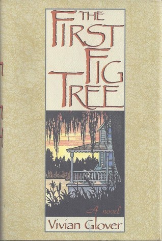 The First Fig Tree by Vivian Glover | Goodreads