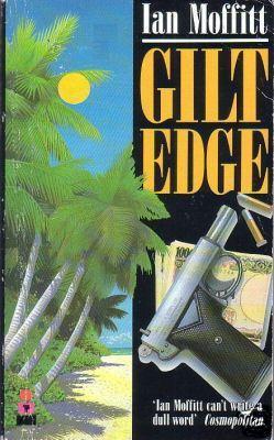 Gilt edge by Ian Moffitt | Goodreads