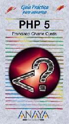 PHP 5 by Francisco Charte Ojeda | Goodreads