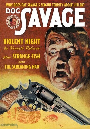 Violent Night / Strange Fish / The Screaming Man by Kenneth Robeson ...