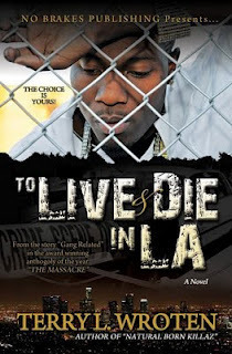 To Live & Die In LA by Terry L. Wroten | Goodreads