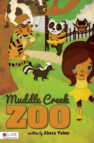 Muddle Creek Zoo by Chera Taber | Goodreads