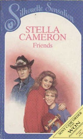 Friends (Sensation) by Stella Cameron | Goodreads