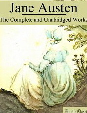 The Complete and Unabridged Works by Jane Austen | Goodreads