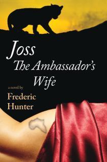 Joss: The Ambassador's Wife by Frederic Hunter | Goodreads