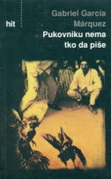 Pukovniku nema tko da piše by Gabriel García Márquez | Goodreads