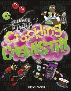 Crackling Chemistry (Science Crackers) by Steve Parker | Goodreads