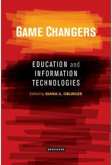 Game Changers: Education and Information Technologies by Diana G ...