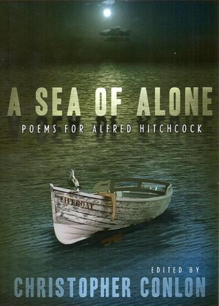 A Sea of Alone: Poems for Alfred Hitchcock by Christopher Conlon ...
