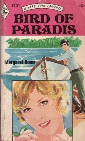 Bird of Paradis by Margaret Rome | Goodreads