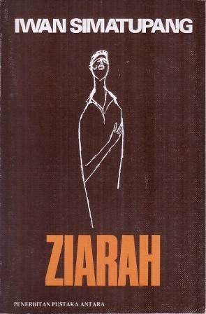 Ziarah by Iwan Simatupang | Goodreads