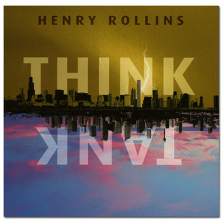Think Tank by Henry Rollins | Goodreads