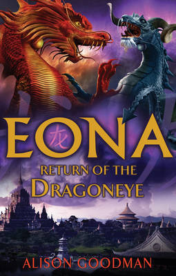 Eona: Return of the Dragoneye by Alison Goodman | Goodreads