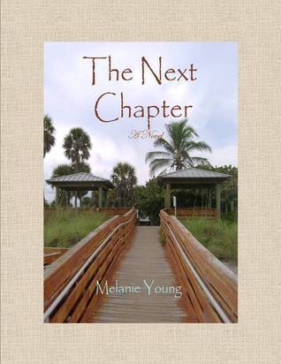 The Next Chapter by Melanie Young | Goodreads