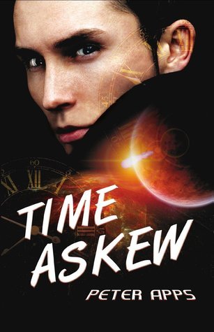 Time Askew (Stuart Johnson Chronicles #2) by Peter Apps | Goodreads