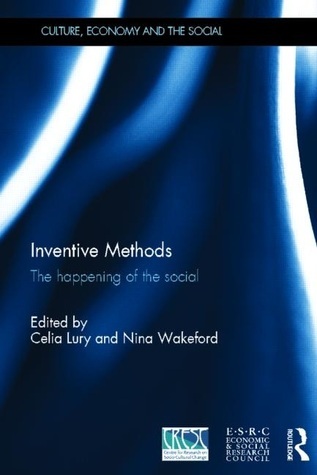 Inventive Methods (CRESC) by Celia Lury | Goodreads