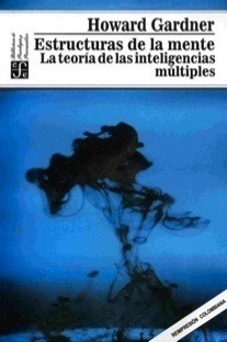 Estructuras de la mente: La teoría de las inteligencias múltiples by Howard Gardner | Goodreads