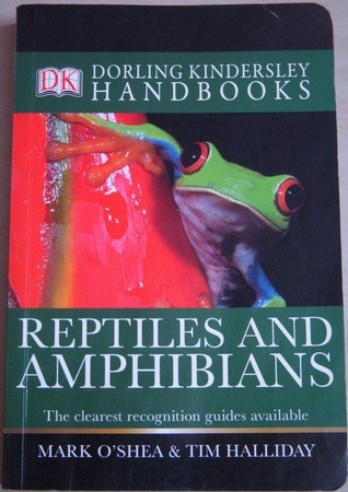 Reptiles and Amphibians : The Visual Guide to More Than 400 Species ...