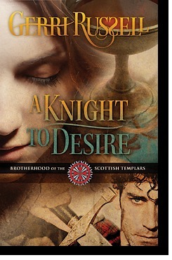 A Knight to Desire by Gerri Russell | Goodreads