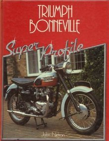 Triumph Bonneville (A Foulis motorcycling book) by John R. Nelson ...