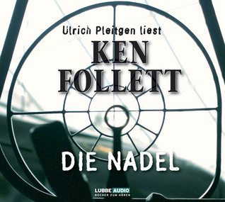 Die Nadel by Ken Follett | Goodreads