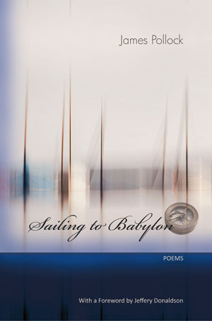 Sailing to Babylon by James Pollock | Goodreads