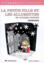 La Petite Fille Et Les Allumettes: Et Autres Contes by Hans Christian ...