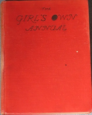 The Girl's Own Annual (Volume Sixty / 60) by Gladys M. Spratt | Goodreads